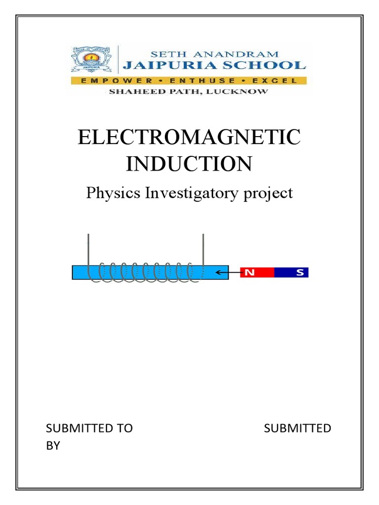 Electromagnetic Induction: Physics Investigatory Project | PDF ...