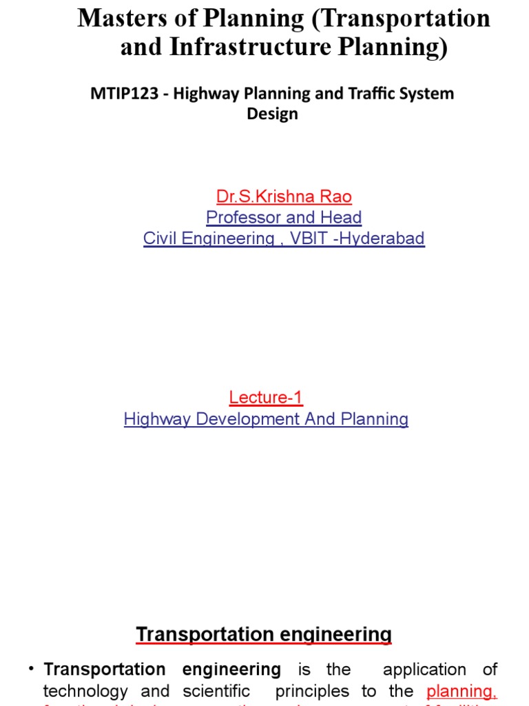 MTIP123 - Highway Planning and Traffic System Design: Professor and ...