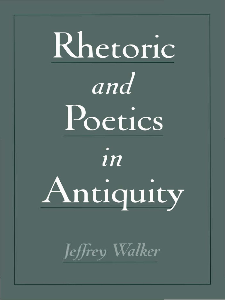 Rhetoric and Poetics in Antiquity | PDF | Rhetoric | Epic Poetry