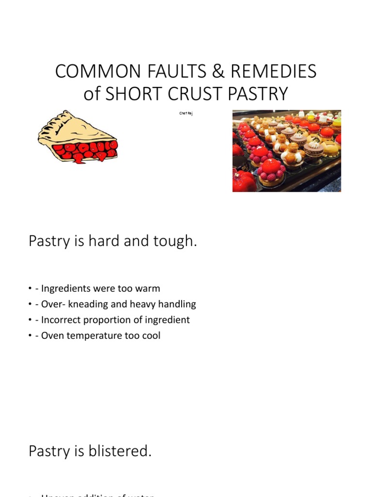 Short Crust Pastry - Faults and Remedies | PDF | Breads | Dough