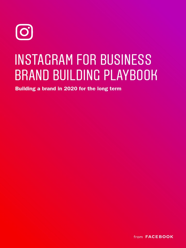 Instagrams Brand Building Playbook | PDF | Brand | Facebook