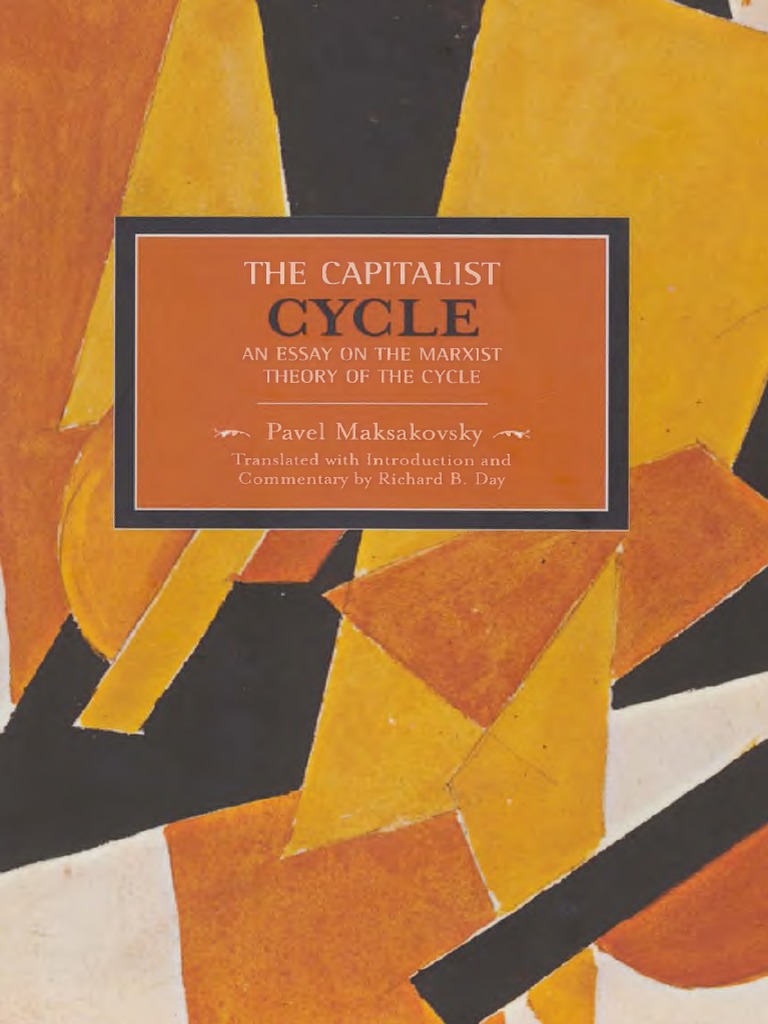 Pavel V. Maksakovsky - The Capitalist Cycle - An Essay On The Marxist ...