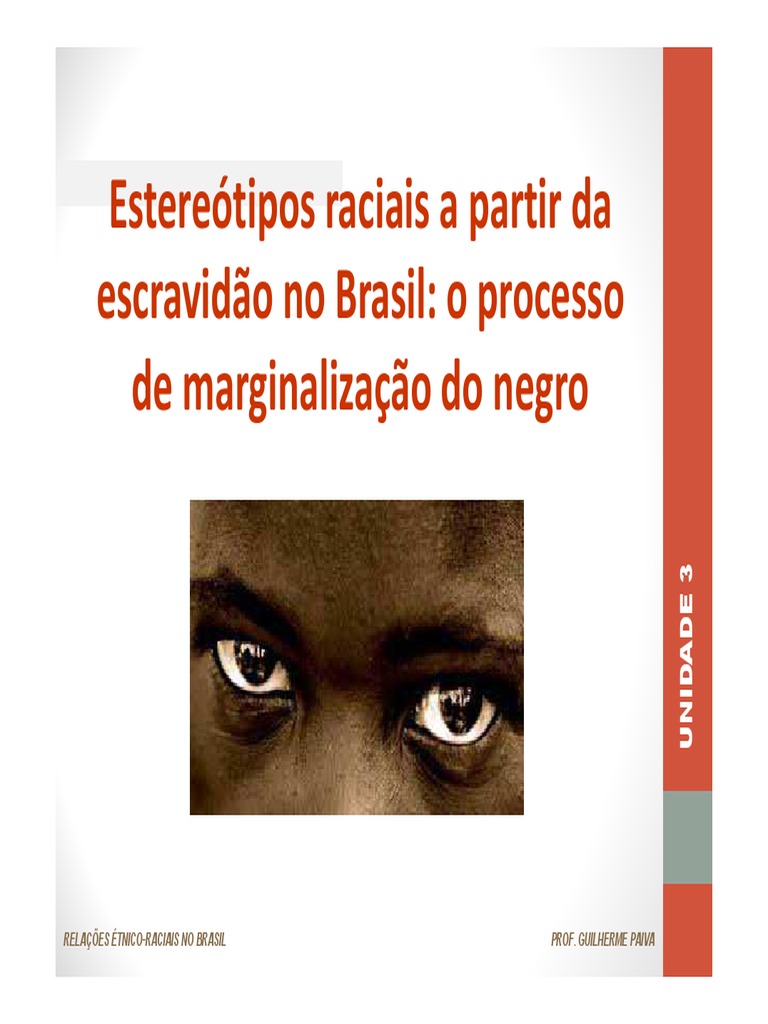 Estereótipos Raciais A Partir Da Escravidão No Brasil - o Processo de ...