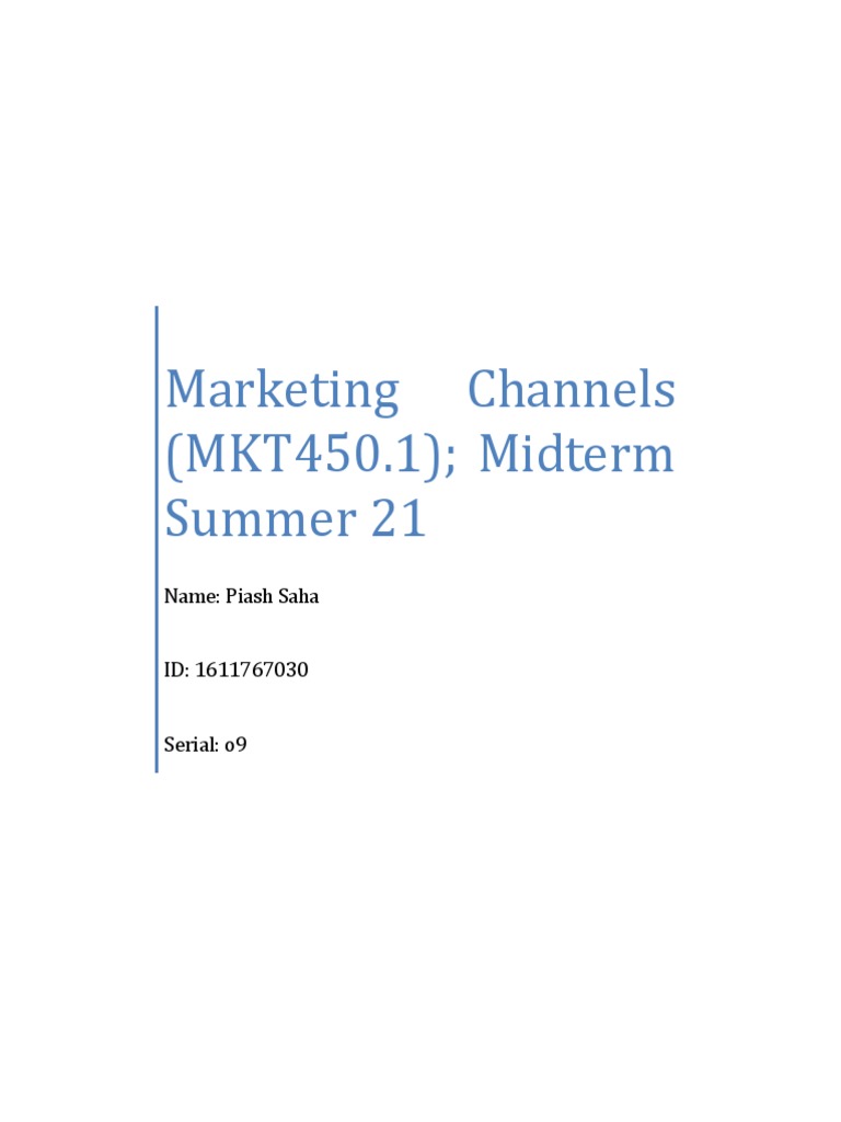 Marketing Channels (MKT450.1) Midterm Summer 21: Name: Piash Saha | PDF | Communication | Public ...