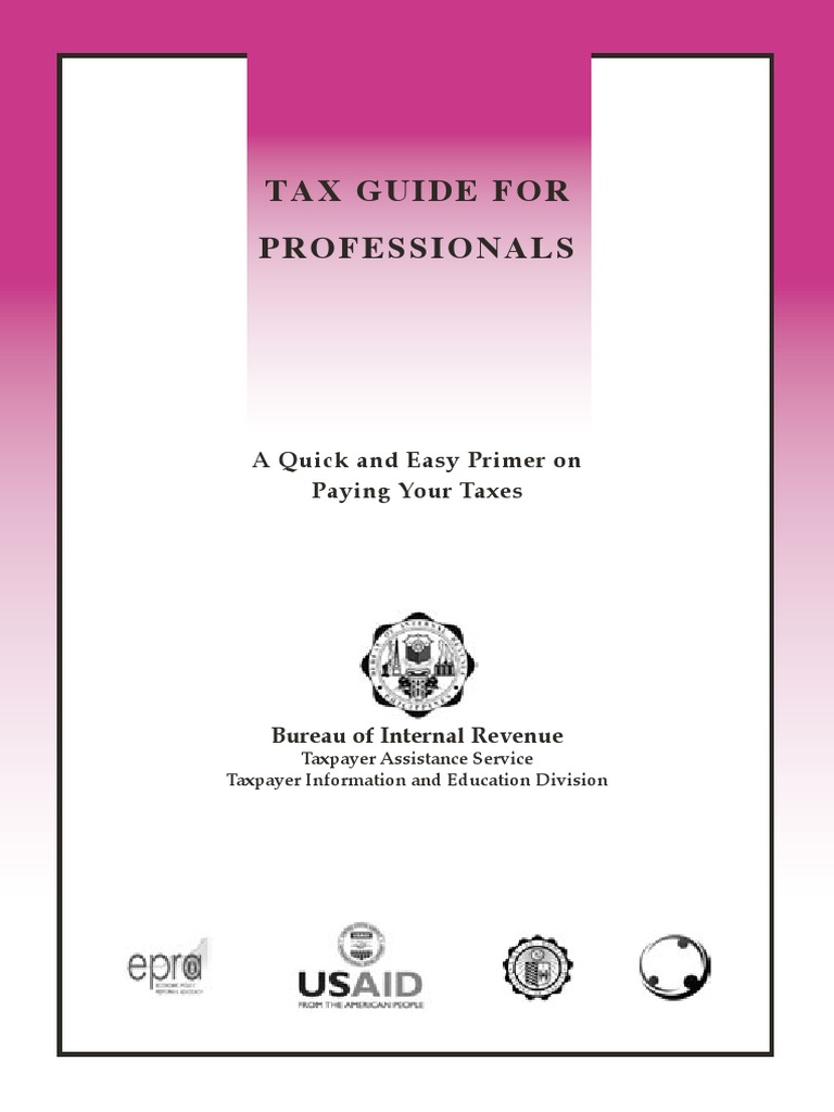 Tax Guide For Professionals: A Quick and Easy Primer On Paying Your ...