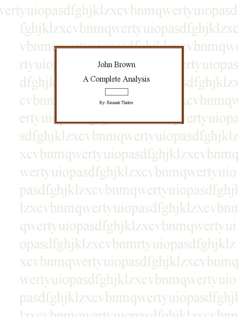 John Brown A Complete Analysis: By-Raunak Thaker | PDF | John Brown ...