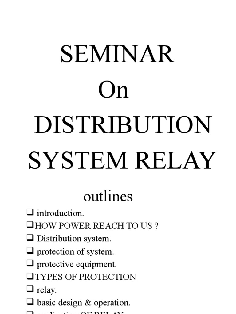 Power Distribution System Relays Seminar | PDF | Relay | Electric Power ...
