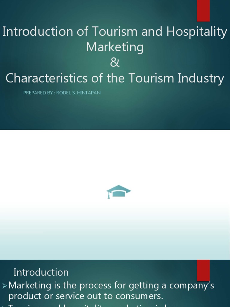 Introduction of Tourism and Hospitality Marketing & Characteristics of ...