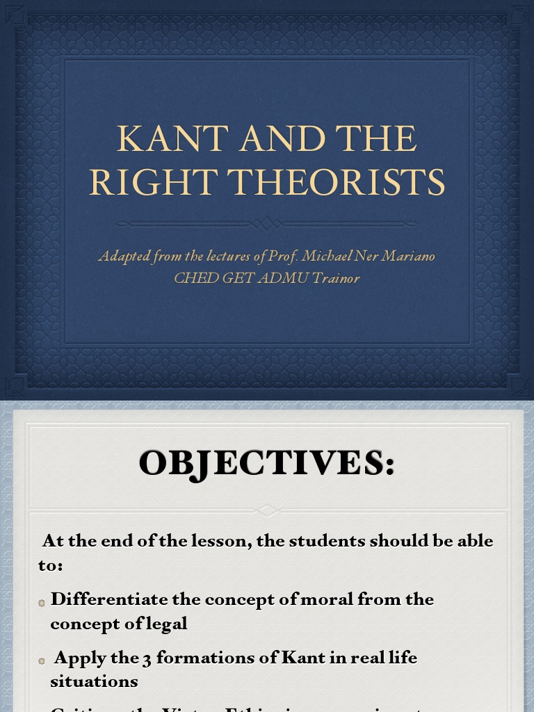 Kant and The Right Theorists | PDF | Immanuel Kant | Ethical Theories