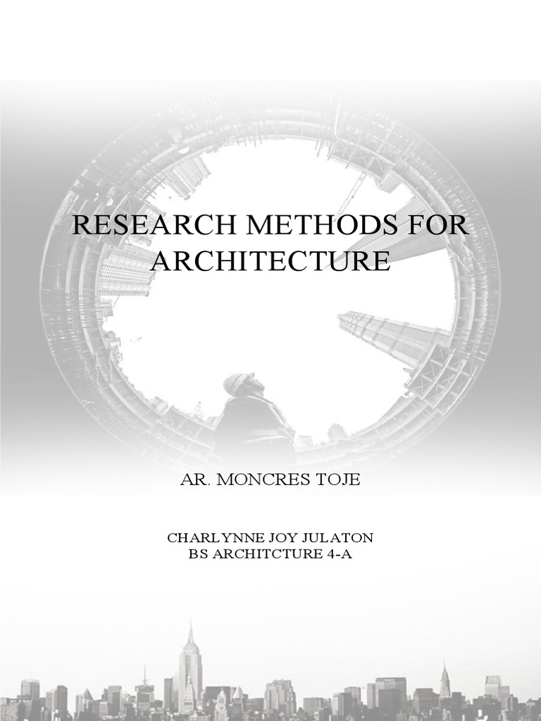Research Methods For Architecture: Ar. Moncres Toje | PDF | Hotel | Tourism