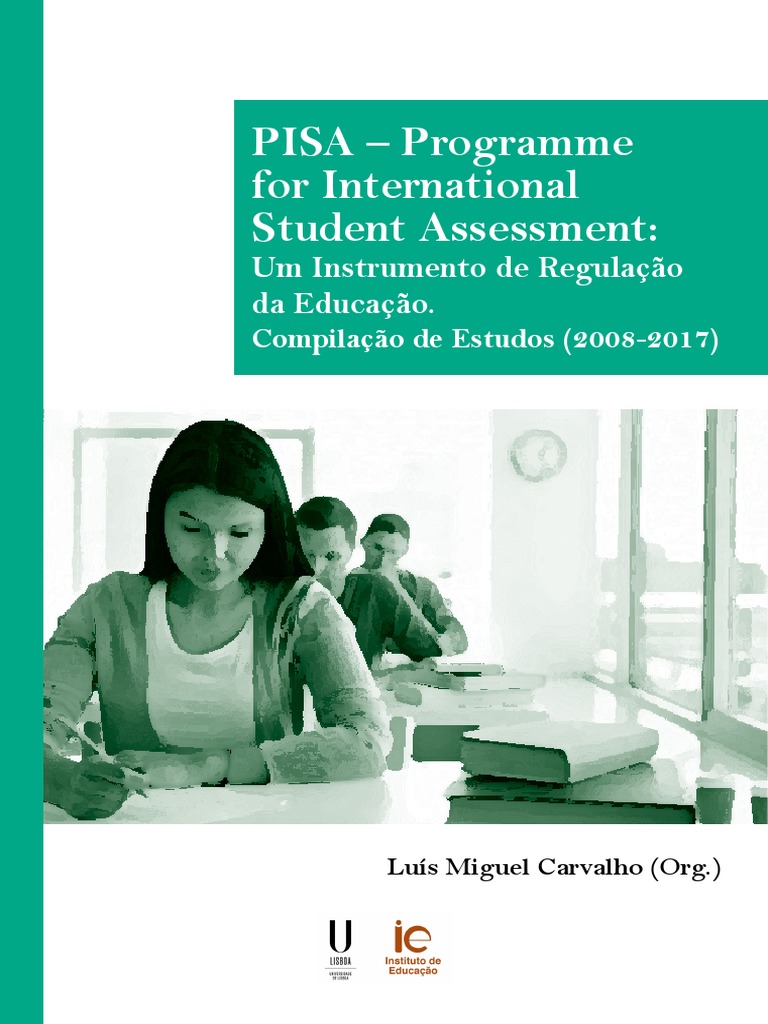 PISA - Programme For International Student Assessment: Um Instrumento ...