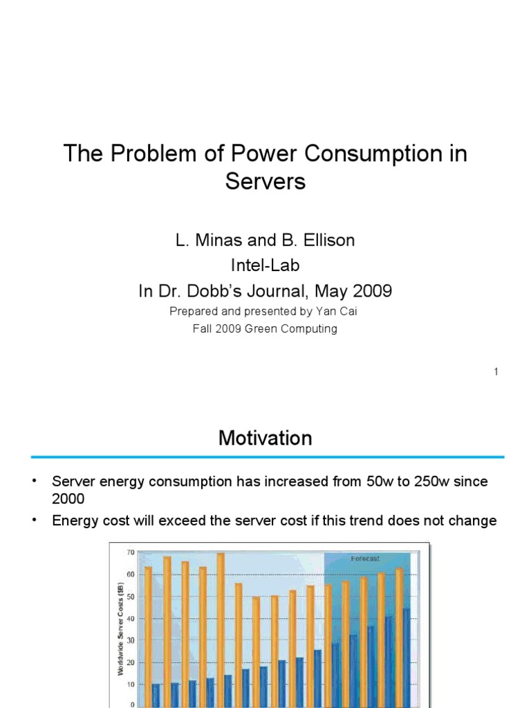 The Problem of Power Consumption in Servers: L. Minas and B. Ellison ...