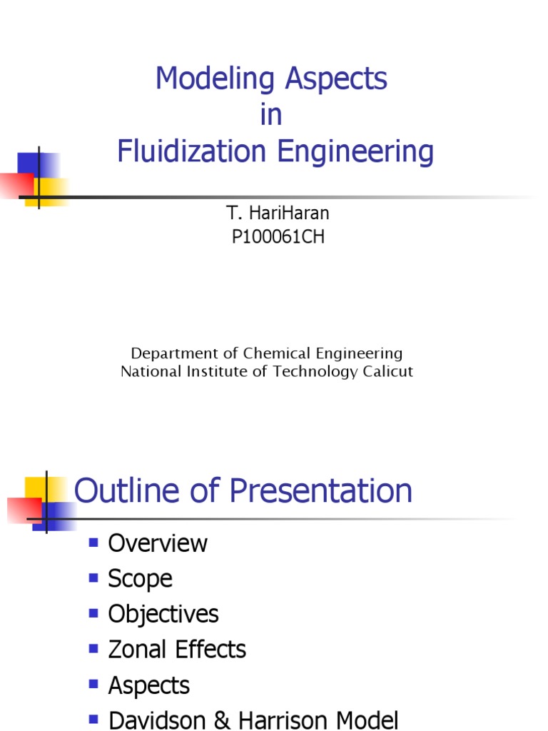 Modeling Aspects in Fluidization Engineering: T. Hariharan P100061Ch ...