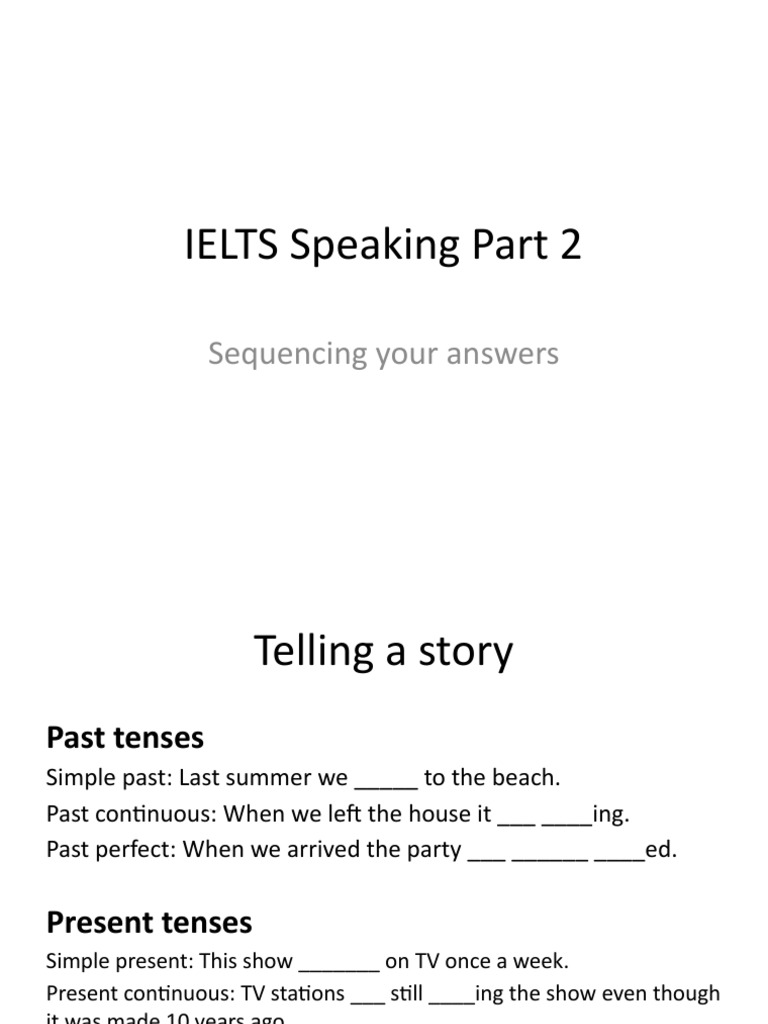 IELTS Speaking Part 2: Tenses & Sequencing | PDF | Language Arts ...