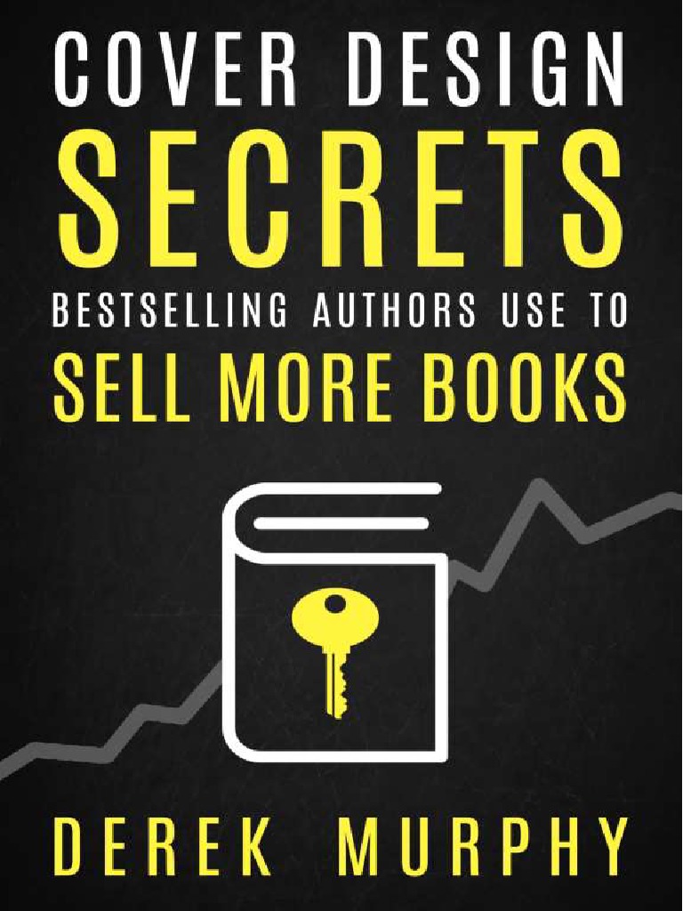 Cover Design Secrets That Sell More Books Derek Murphy | PDF