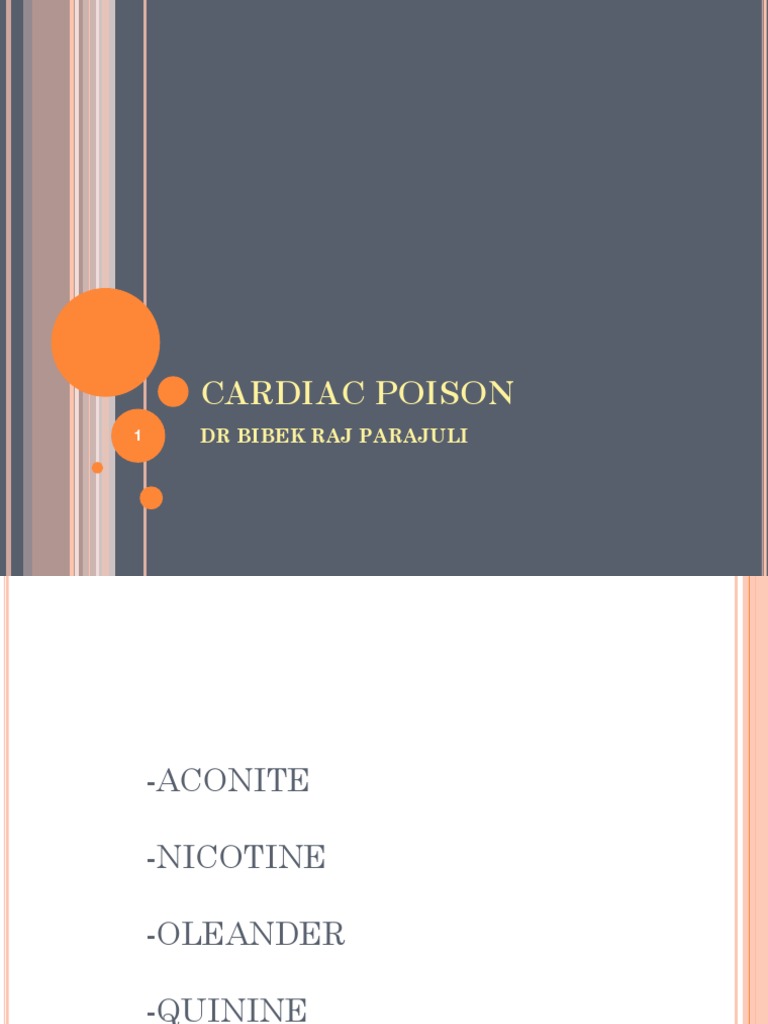 Cardiac Poison: DR Bibek Raj Parajuli | PDF | Nicotine | Medical ...