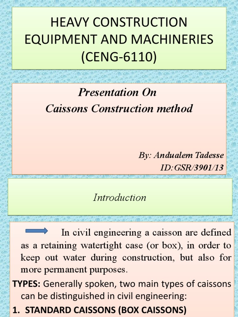Caissons Construction Methods (CENG-6110) | PDF | Home & Garden ...