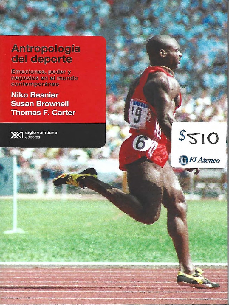 Antropologia Del Deporte, Emociones, Poder y Negocios en El Mundo ...