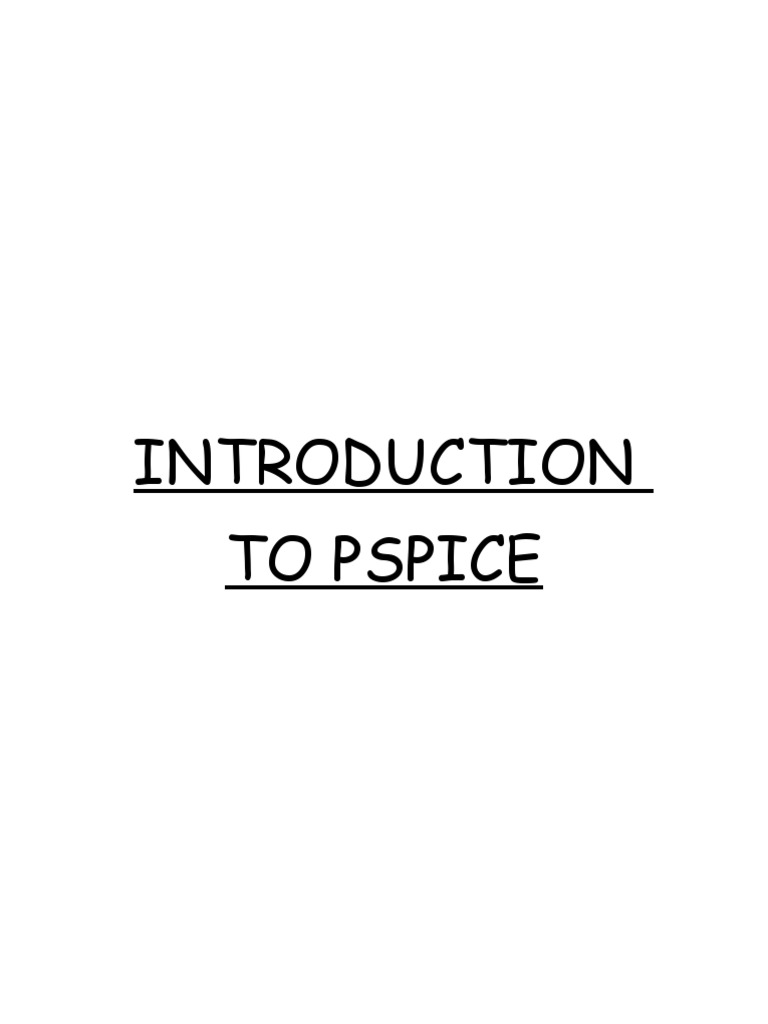 Introduction to PSpice Simulation | PDF | Spice | Electrical Network