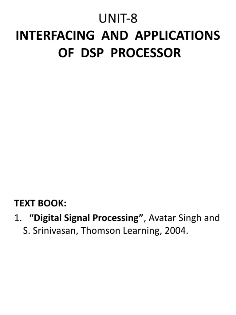 Interfacing and Applications of DSP Processor: UNIT-8 | PDF | Digital ...