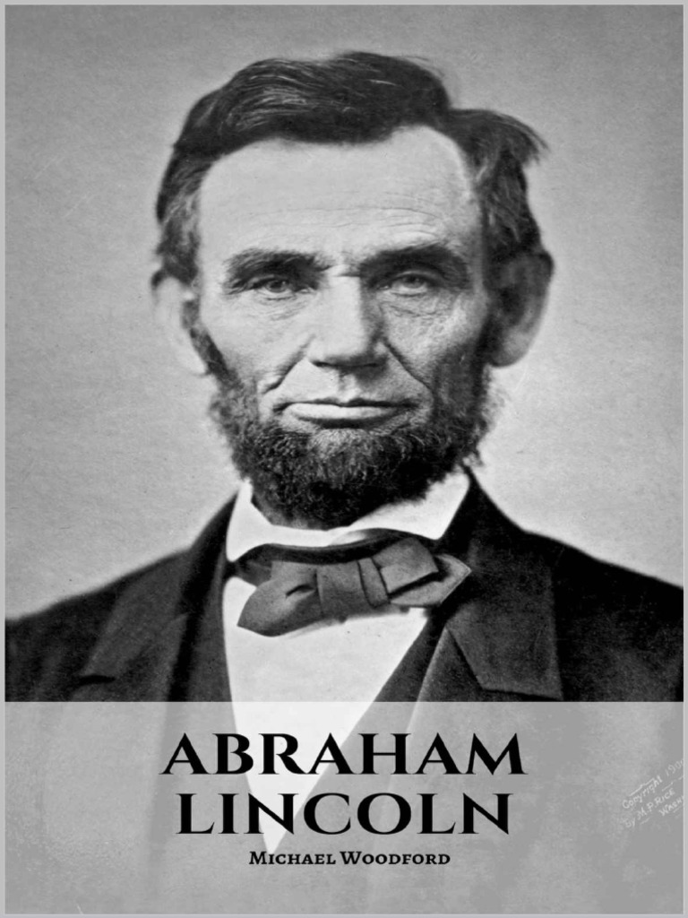 ABRAHAM LINCOLN An Abraham Lincoln Biography - Nodrm | PDF | Abraham ...
