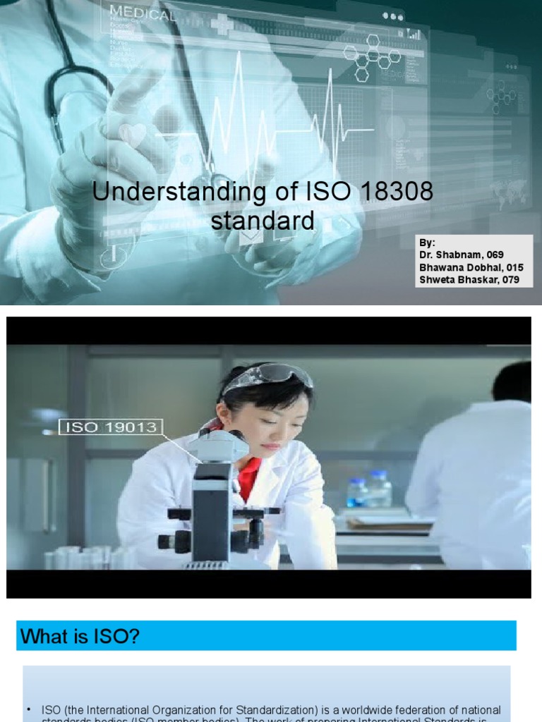 Understanding of ISO 18308 Standard: By: Dr. Shabnam, 069 Bhawana ...