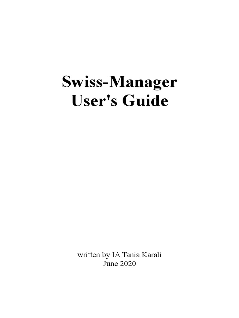 Swiss-Manager User's Guide: Written by IA Tania Karali June 2020 | PDF ...