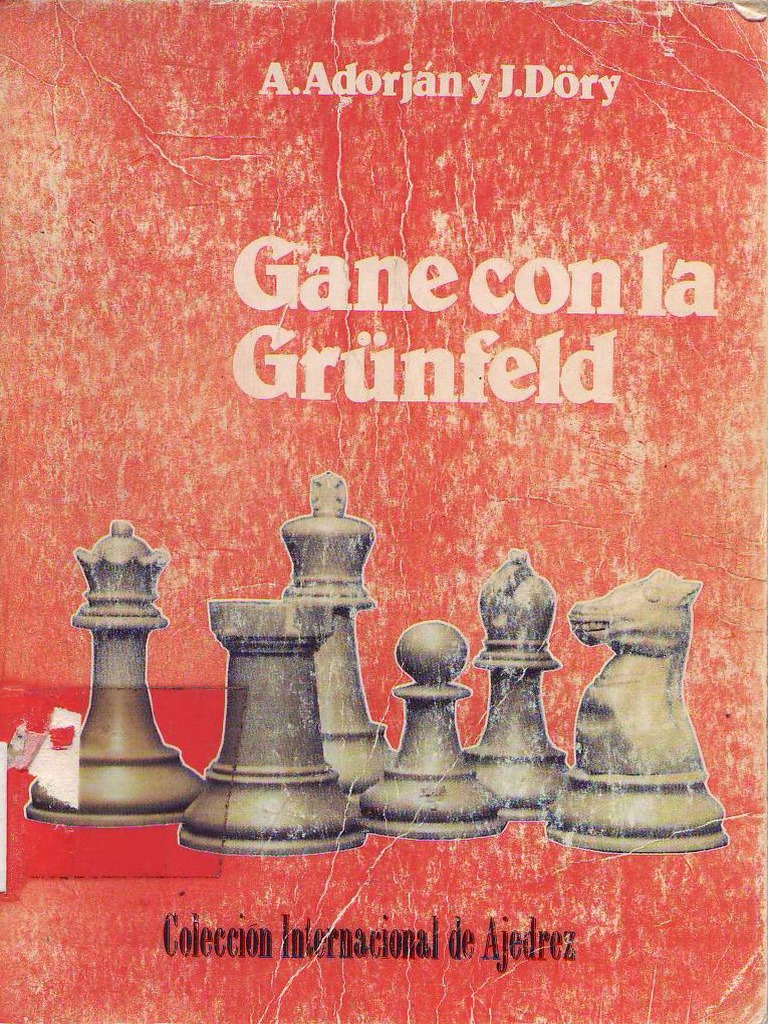 Gane Con La Grünfeld - A. Adorjan y J. Döry | PDF