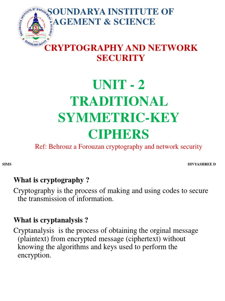 Unit - 2 Traditional Symmetric-Key Ciphers: Soundarya Institute of ...