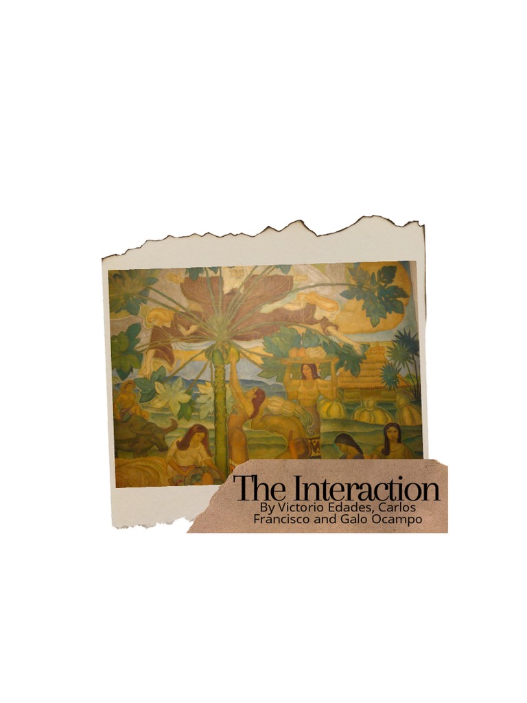 The Interaction: by Victorio Edades, Carlos Francisco and Galo Ocampo | PDF