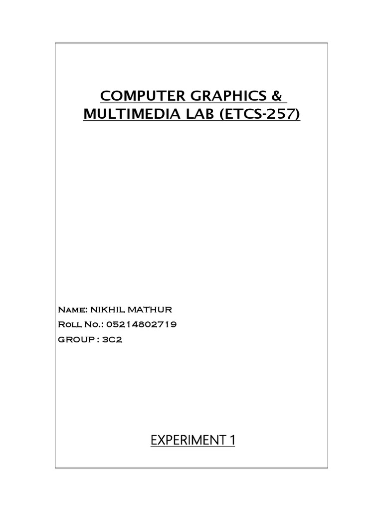 Computer Graphics & Multimedia Lab (Etcs-257) : Experiment 1 | PDF | Pi ...