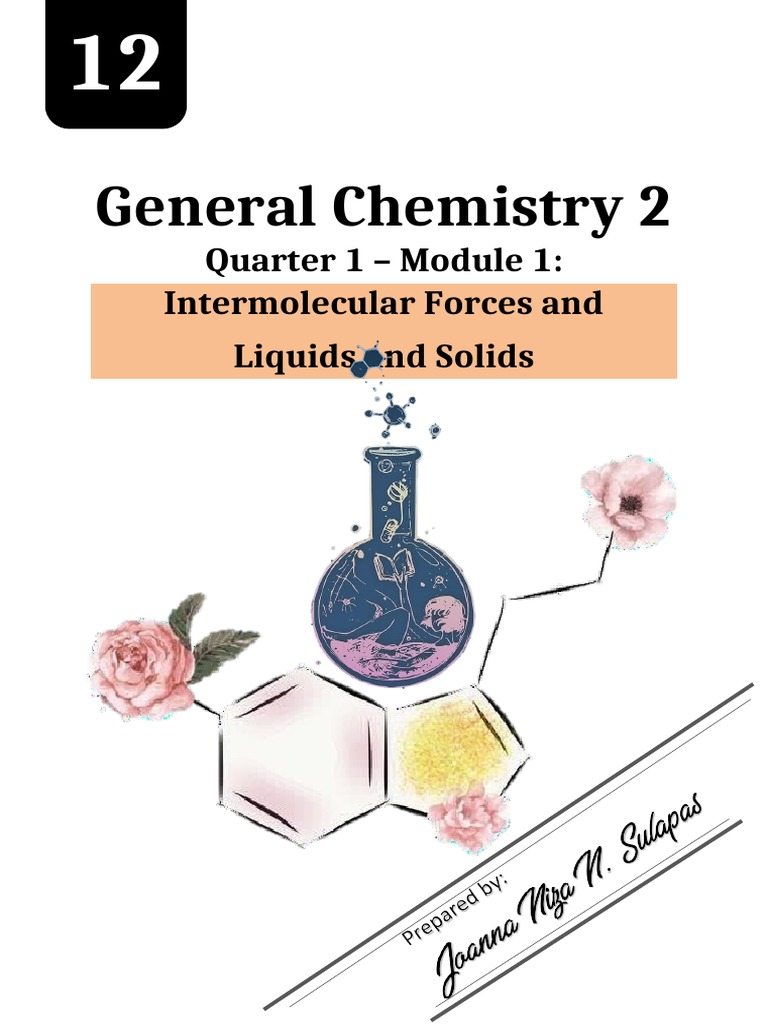 General Chemistry 2: Intermolecular Forces and Liquids and Solids ...