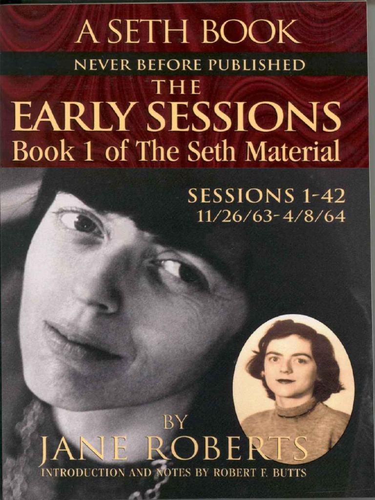 The Early Sessions Book 1 of The Seth Material by Jane Roberts | PDF