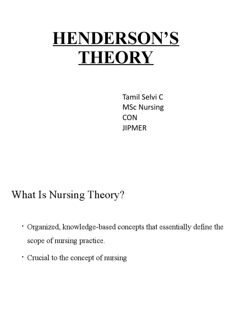 Henderson'S Theory: Tamil Selvi C MSC Nursing Con Jipmer | PDF ...