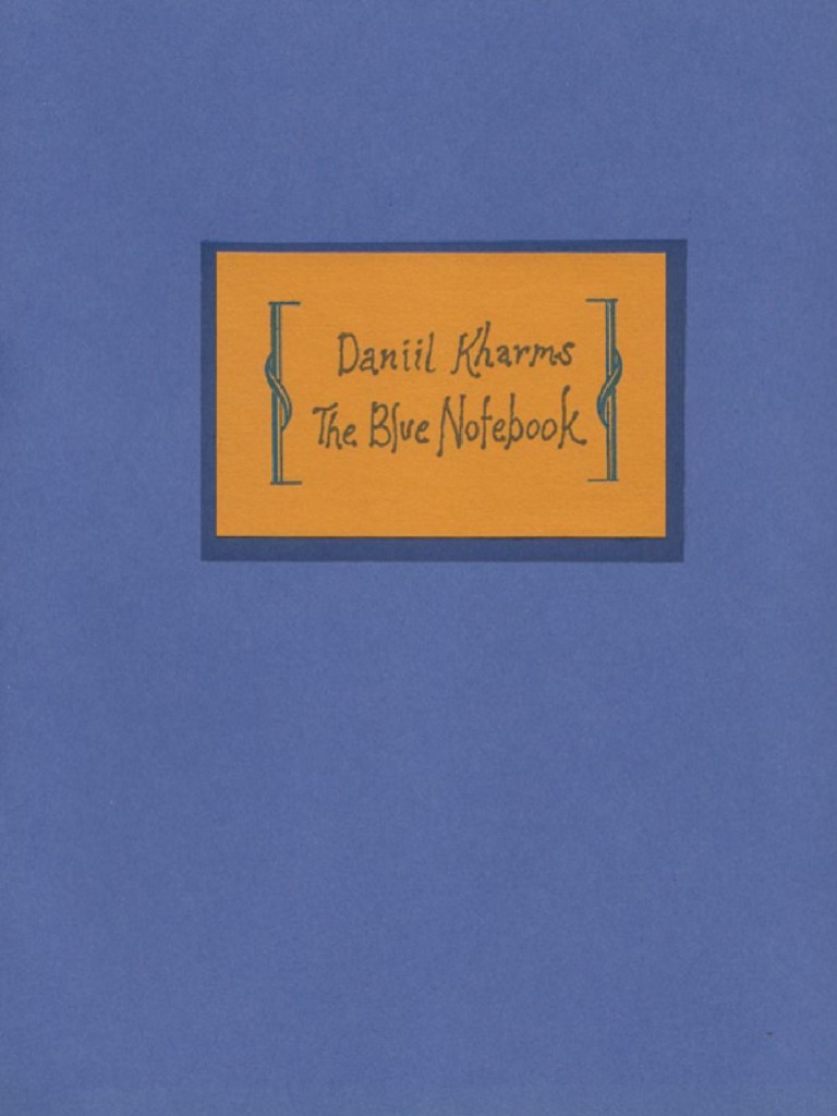Daniil Kharms The Blue Notebook | PDF