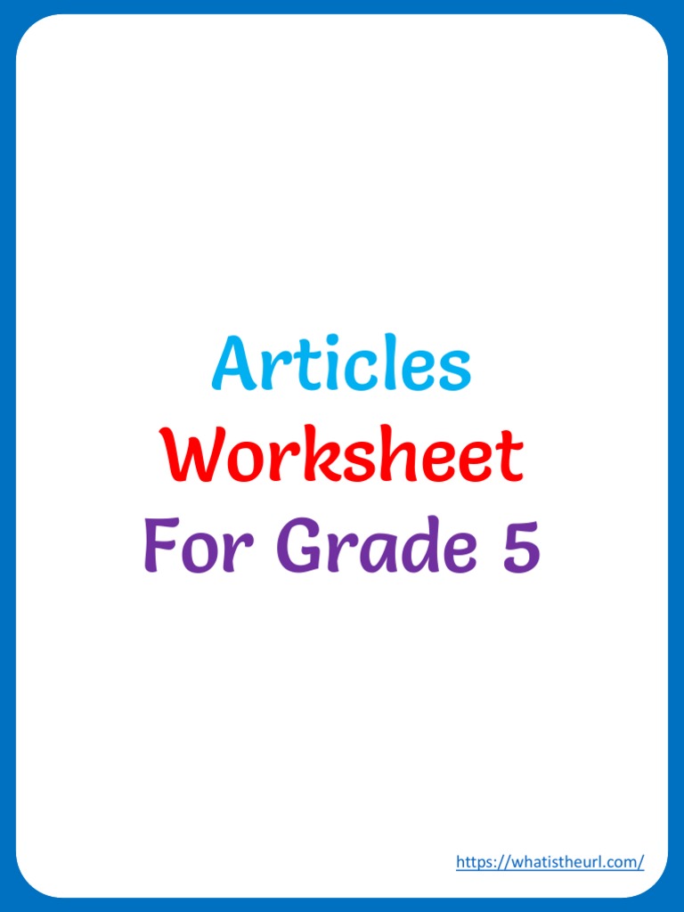 Grade 5 Articles Worksheet with Answers | PDF