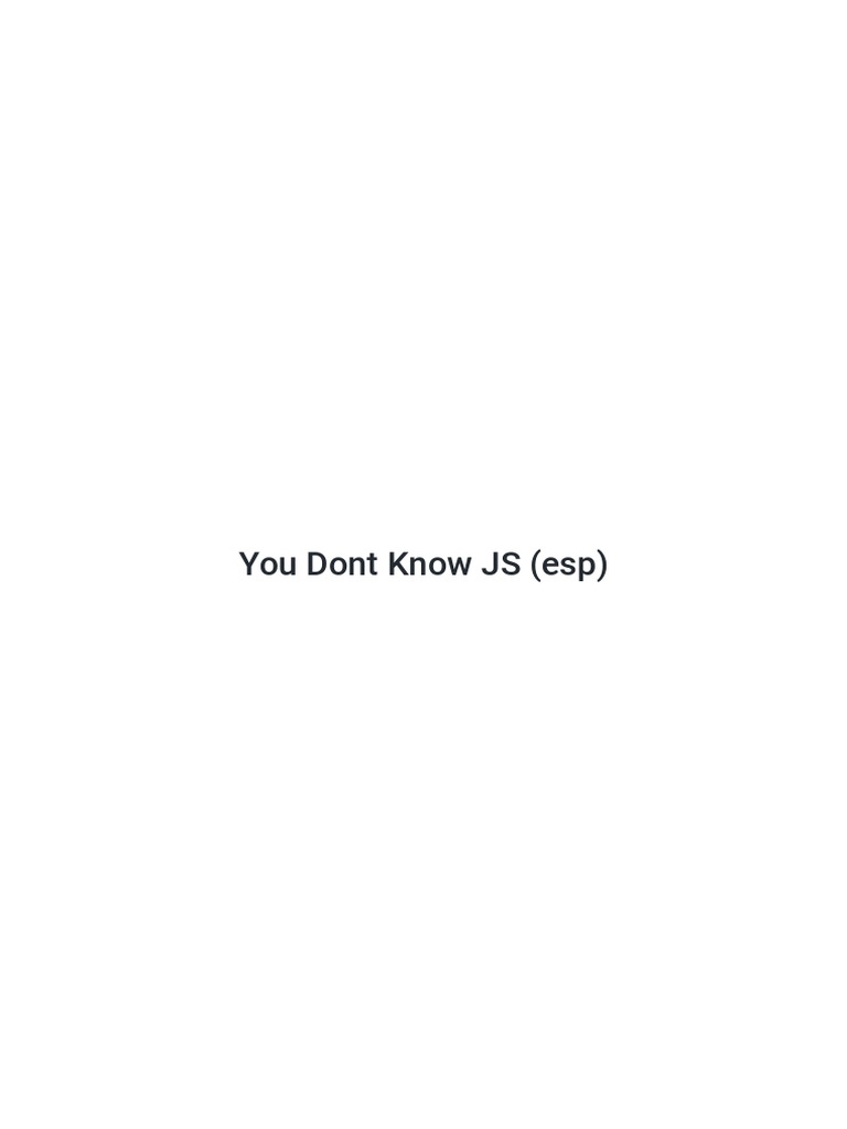You Dont Know JS (Esp) | PDF | Programación | Programa de computadora