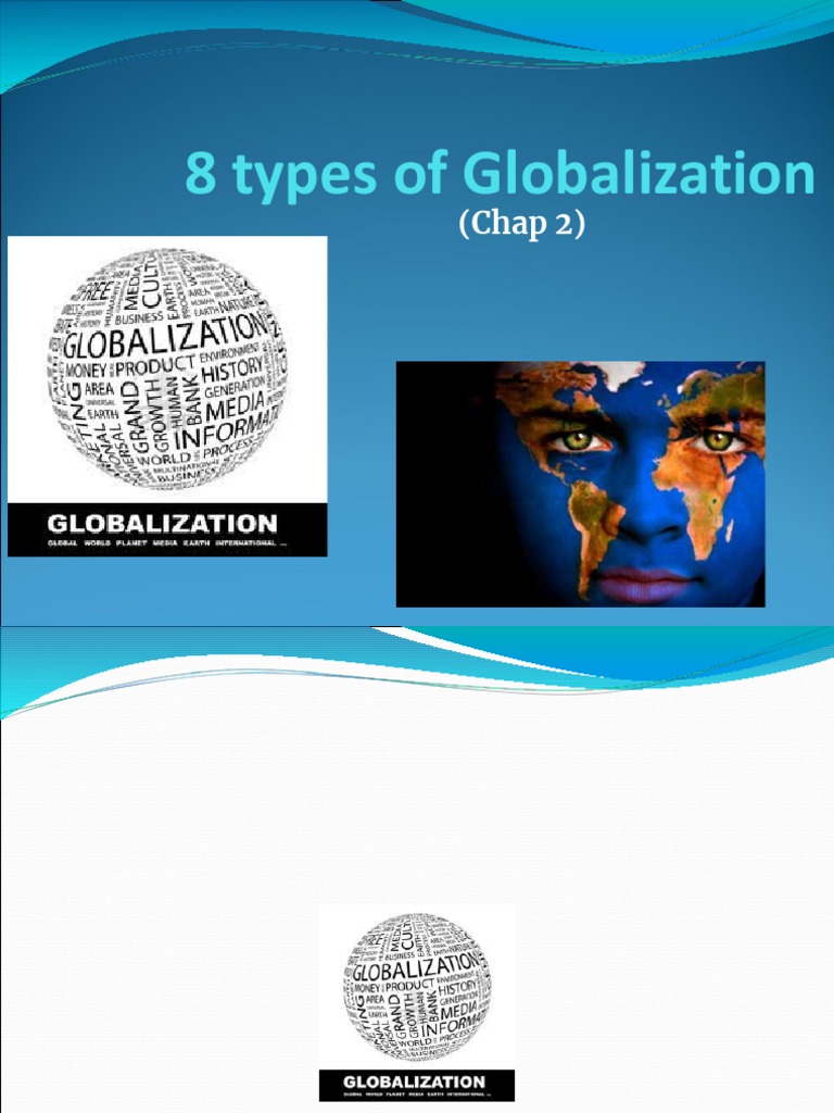 8 Types of Globalization | PDF | Globalization | Ecology