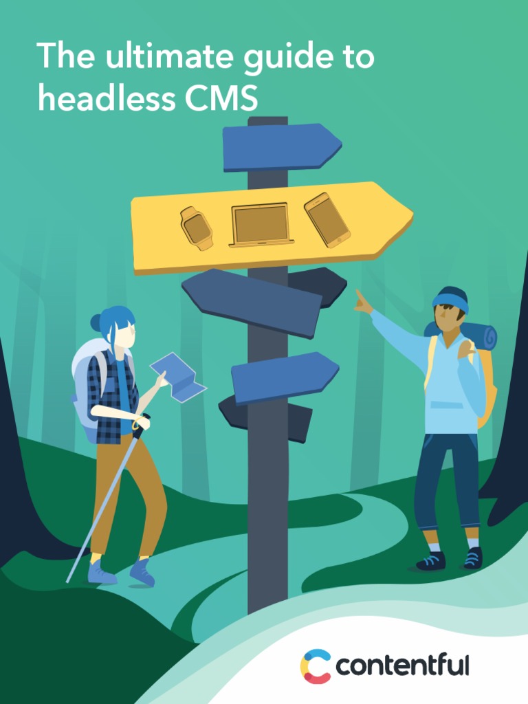 The Ultimate Guide To Headless CMS | PDF | Computing | Software Engineering