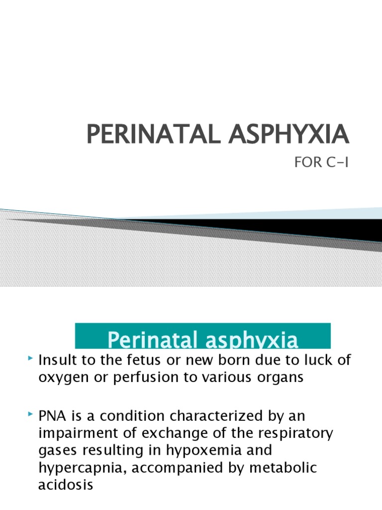 Perinatal Asphyxia: For C-I | Download Free PDF | Hypoxia (Medical ...