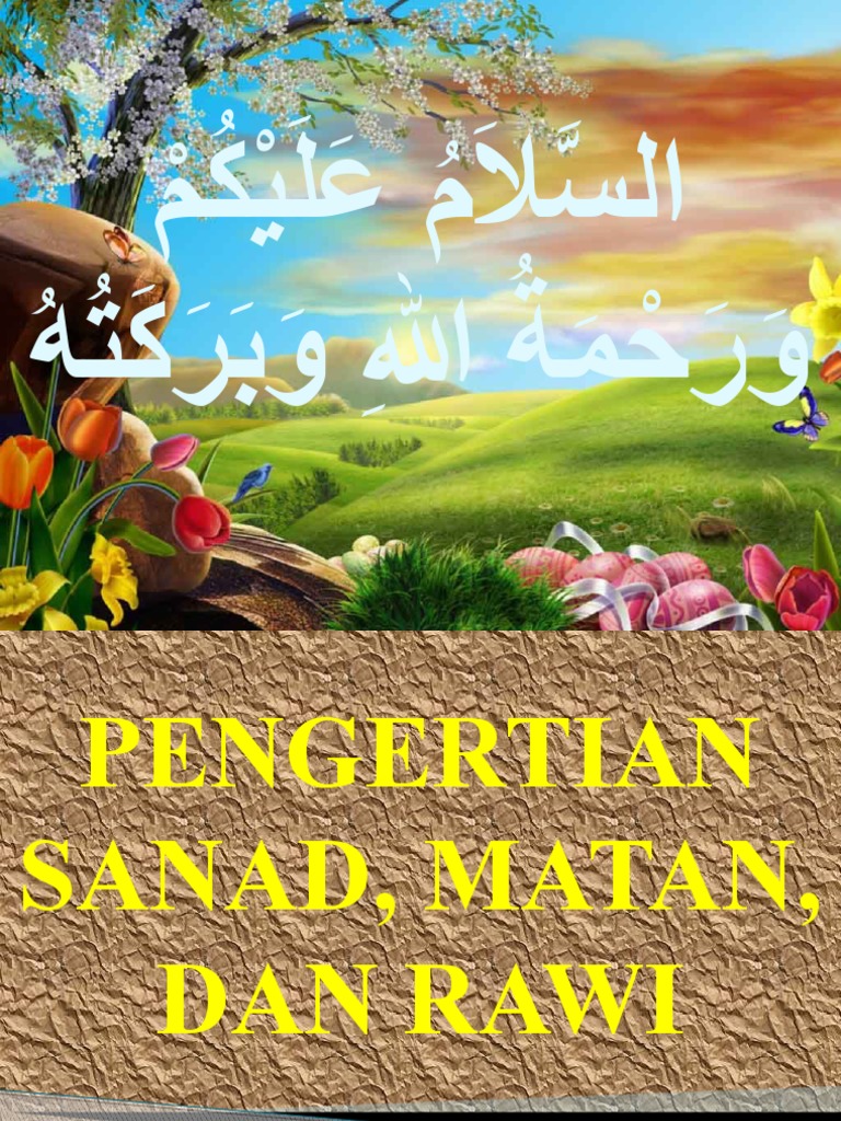 Pengertian Sanad, Matan, dan Rawi | PDF