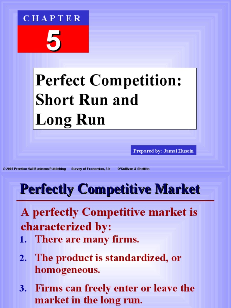 Perfect Competition: Short Run and Long Run: Prepared By: Jamal Husein ...