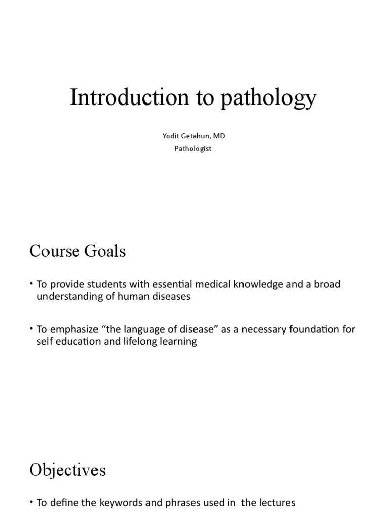 Introduction To Pathology: Yodit Getahun, MD Pathologist | PDF ...