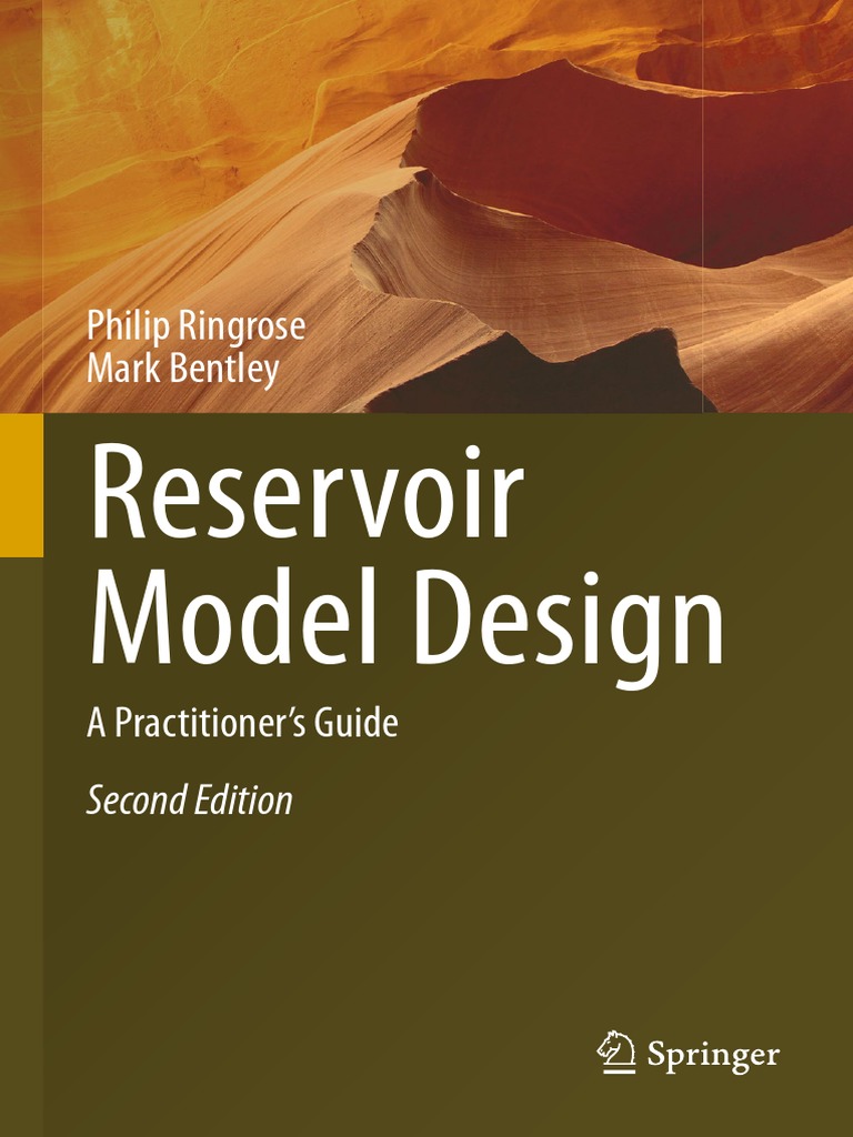 Philip Bentley, Mark Ringrose - Reservoir Model Design - A Practitioner ...