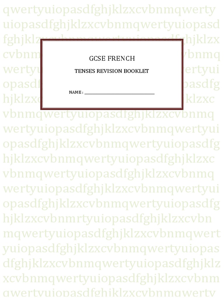 Gcse French: Tenses Revision Booklet | PDF | Grammatical Tense | Grammar