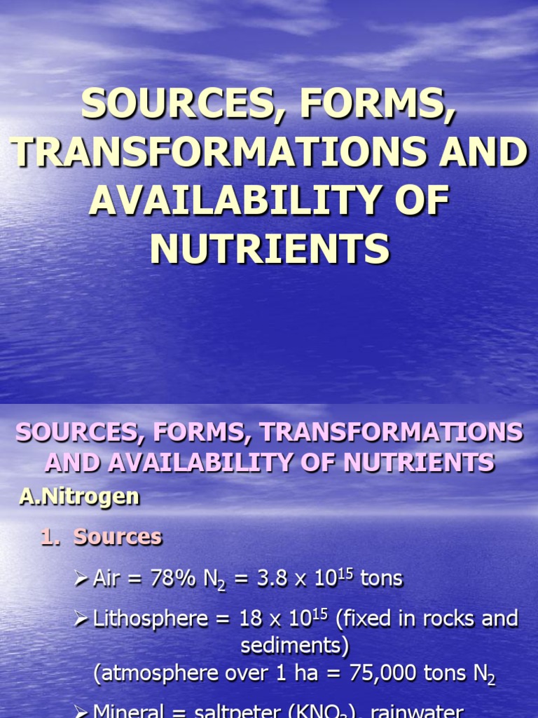 3 Sources, Forms, Transformations and Availability of Nutrients | PDF ...