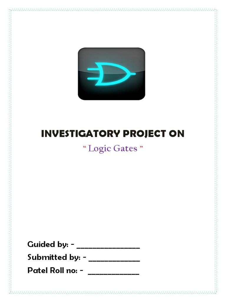 Class 12 Investigatory Project on Logic Gates | PDF | Logic Gate ...