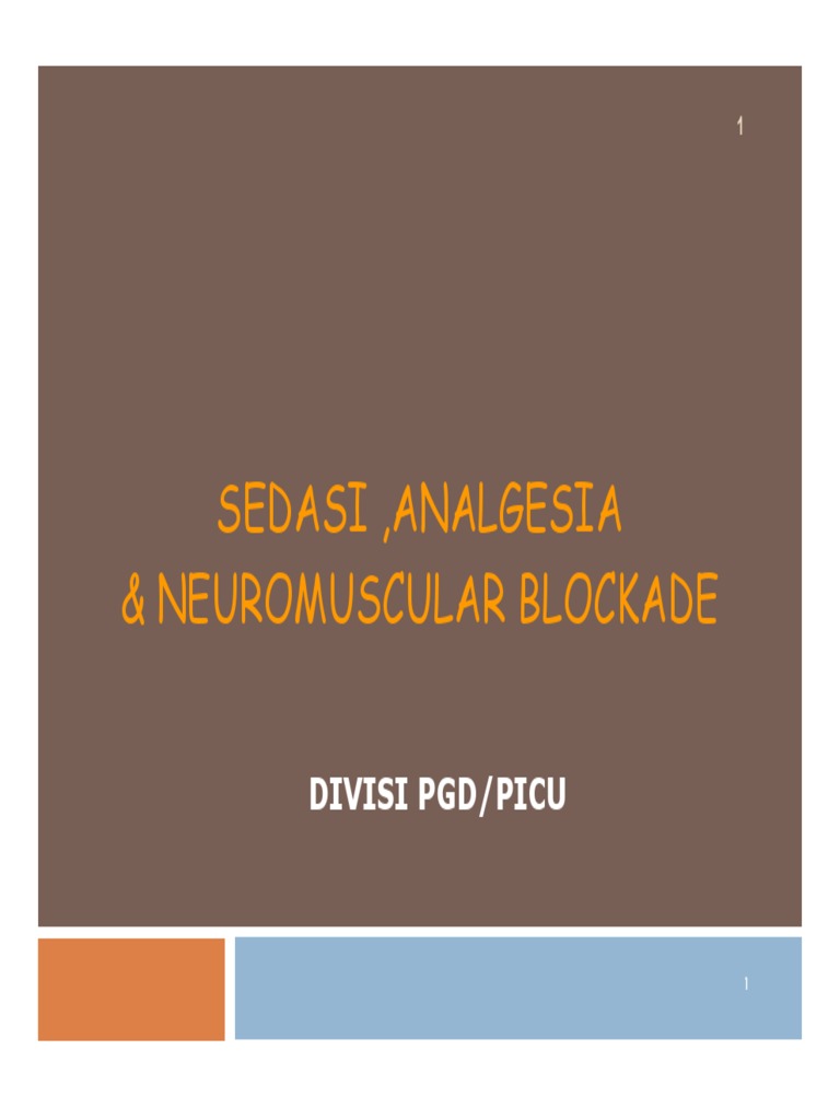 Sedasi, Analgesia & Neuromuscular Blockade Divisi PGD - Picu | PDF