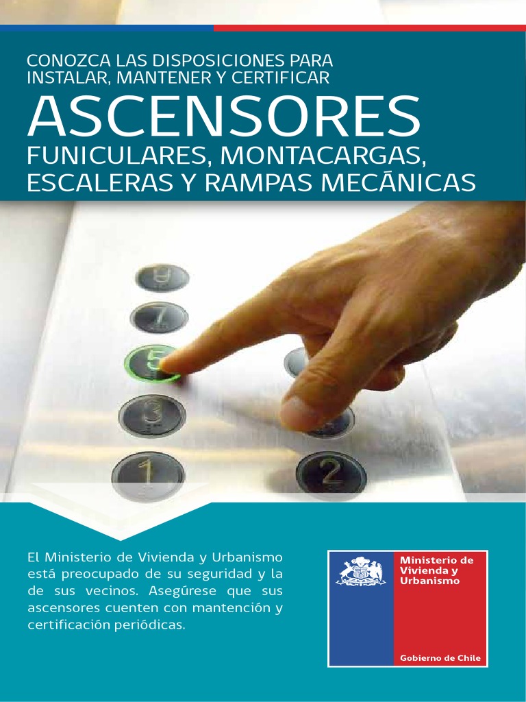 Normas y responsabilidades para la instalación, mantención y certificación segura de ascensores ...