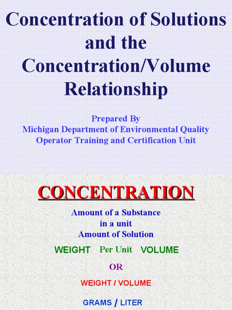 Concentration of Solutions and The Concentration/Volume Relationship ...